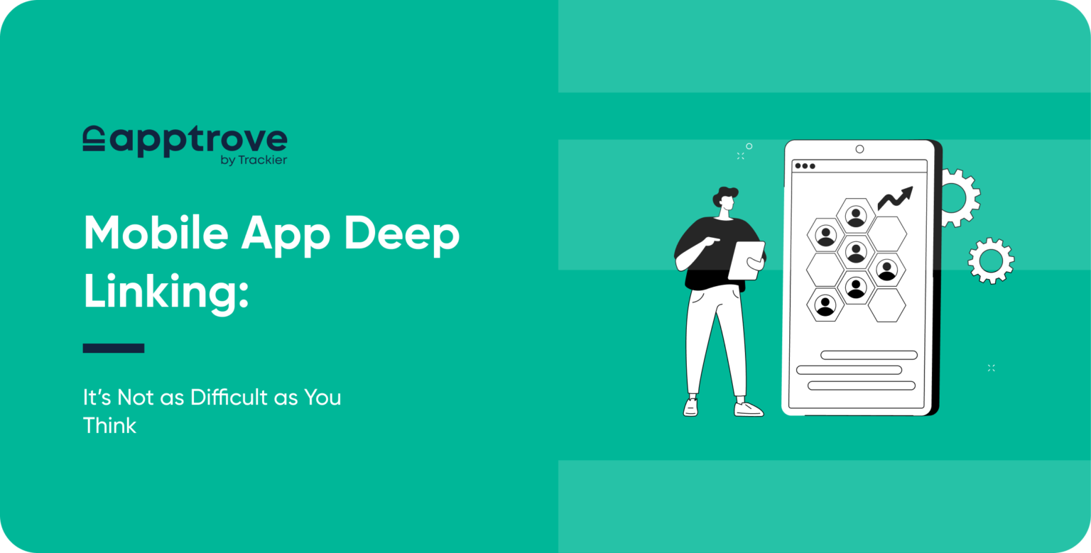 Mobile App Deep Linking Simplified | Apptrove | Blog